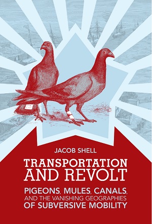 2008-2015. Transportation and Revolt - Jacob Shell: Visual Work + Short ...