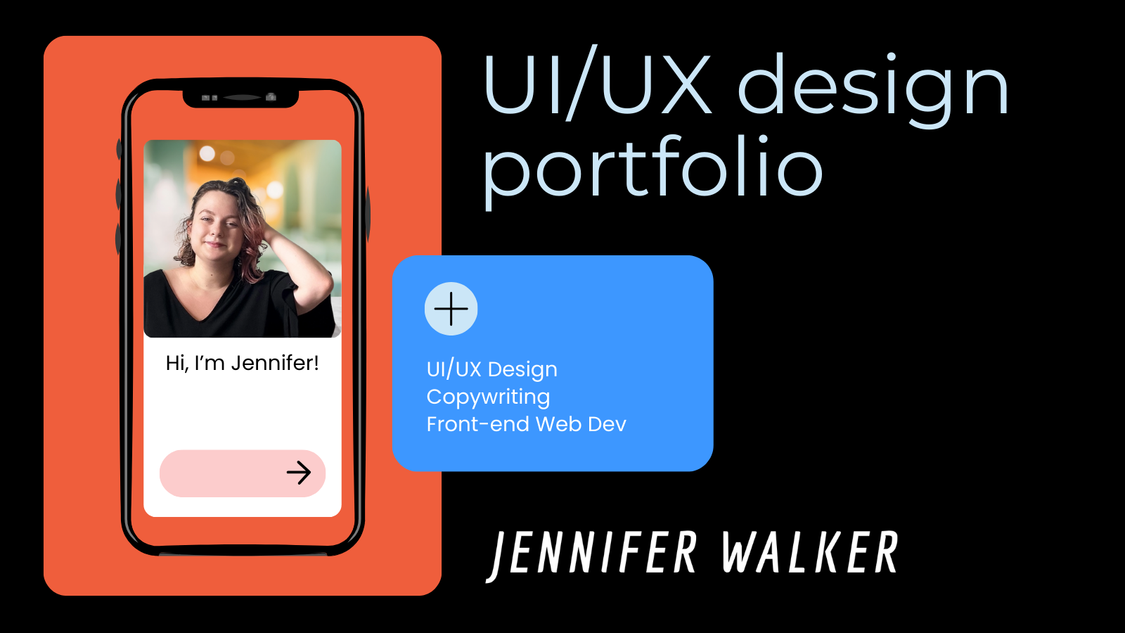 Jennifer Walker | UI/UX Designer